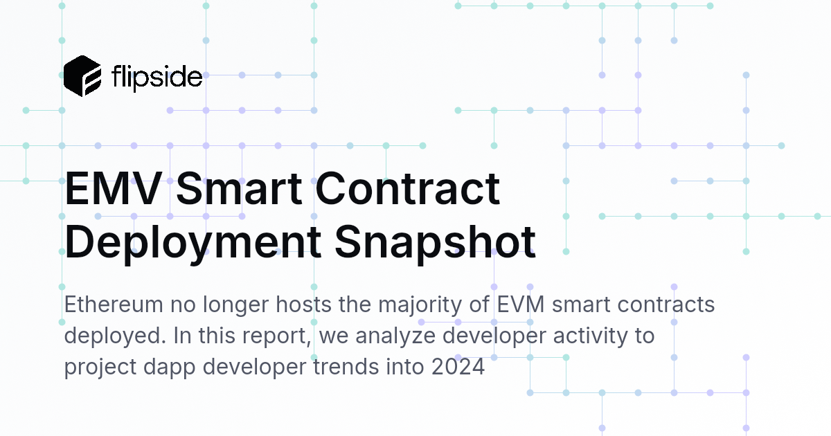 EMV Smart Contract Deployment Snapshot - Flipside